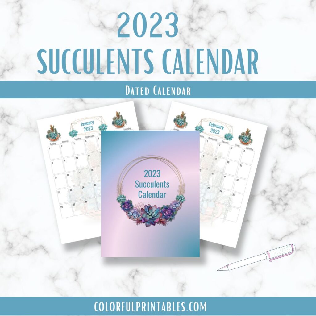 Succulents Calendar - Colorful Printables